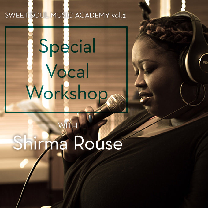 Shirma Rouseによるボーカルワークショップを11/22に開催！ - SWEET SOUL RECORDS